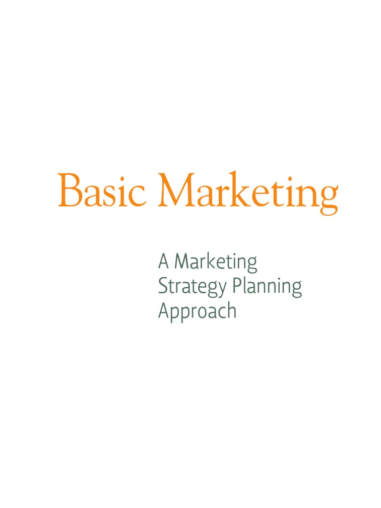 Basic Marketing a Marketing Strategy Pla | PDF | Marketing | Market ...