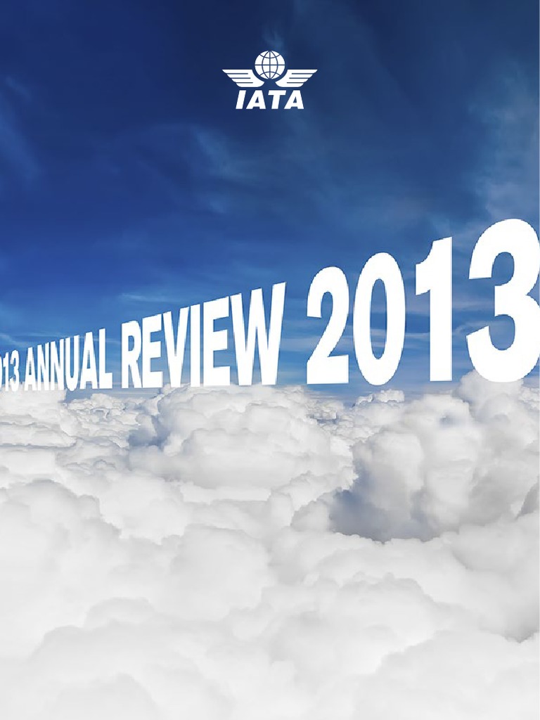 Iata Annual Review 2013 en | PDF | West Texas Intermediate | Economic Growth