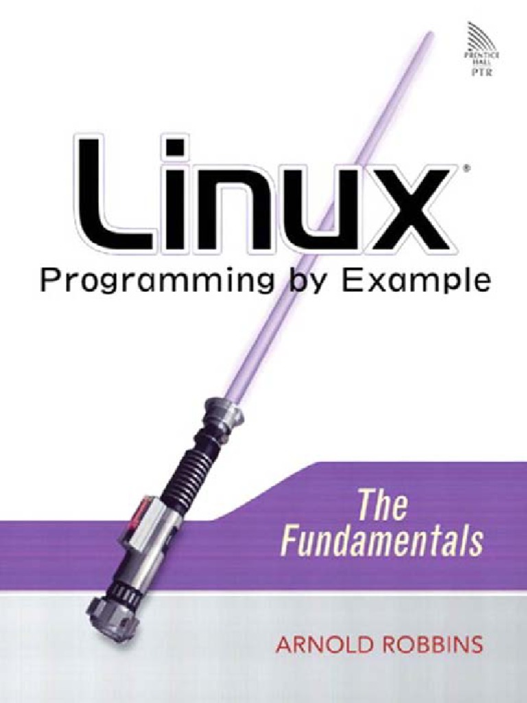Robbins - Linux Programming by Example - 2005 | PDF | Computer File | Linux