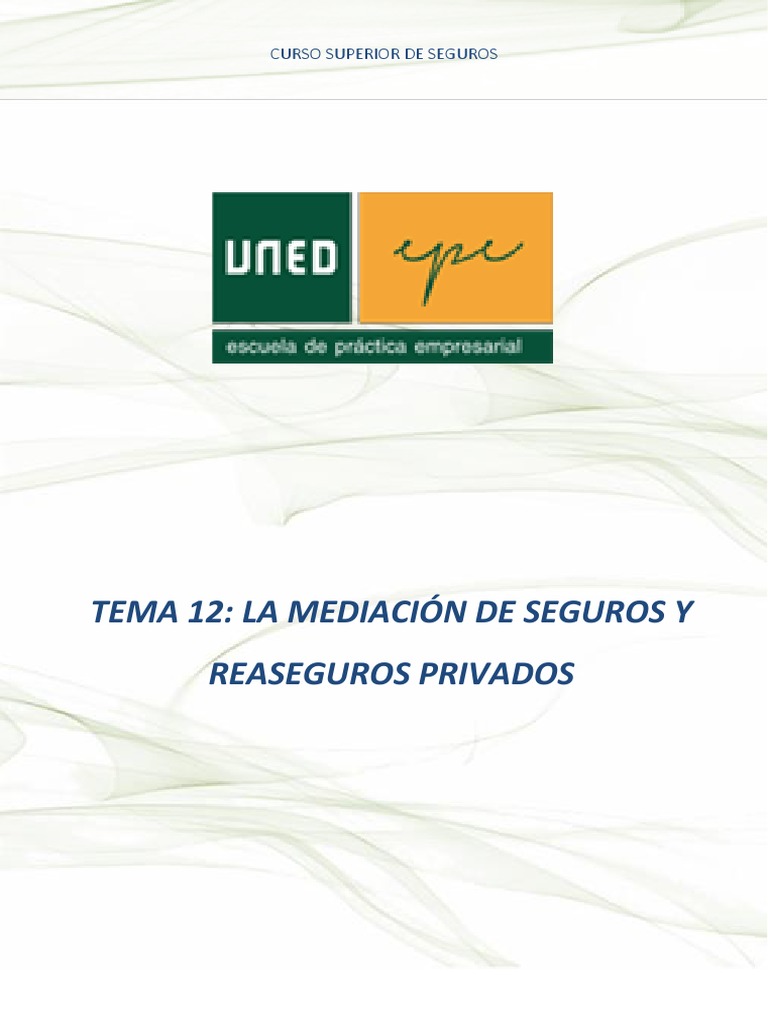 Tema 12. La Mediacion de Seguros y Reaseguros Privados | Descargar gratis PDF | Seguro | Reaseguro