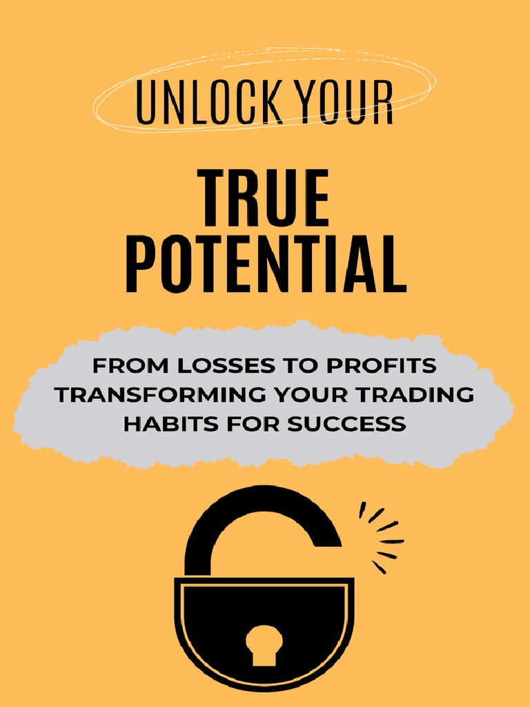 Unlock True Potential - From losses to profits transforming your ...