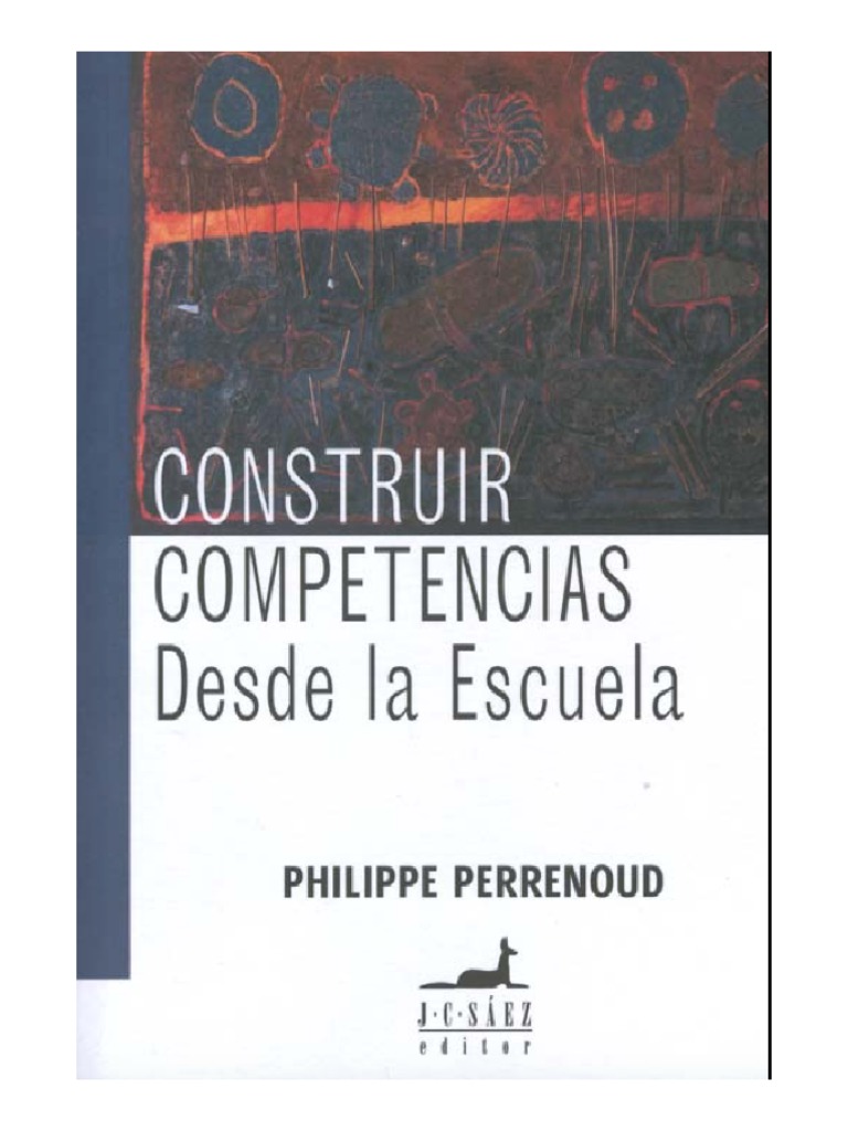 PERRENOUD, PHILIPPE - Construir Competencias Desde La Escuela (OCR ...
