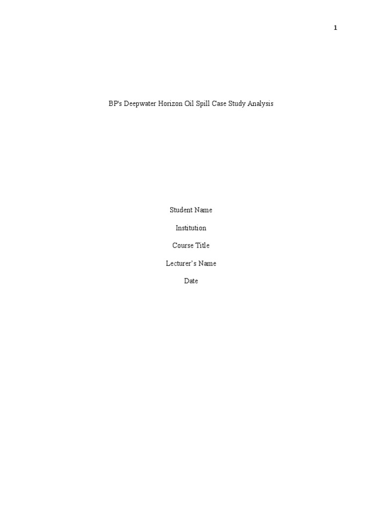 BP Case Study | PDF | Deepwater Horizon Oil Spill | Deepwater Horizon