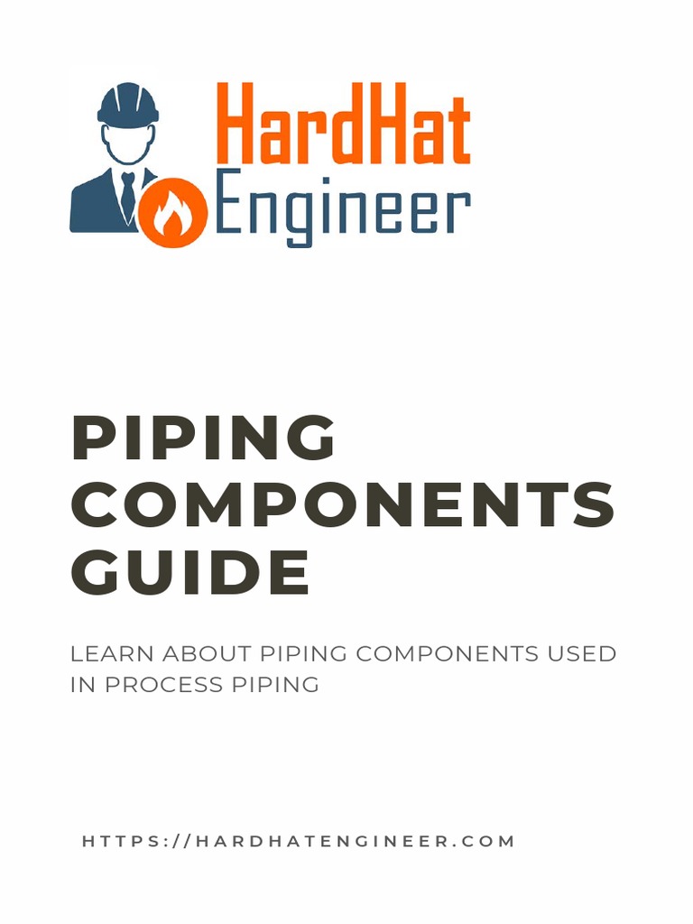 PIPING PIPING PIPING - Piping-Components-Guide-for-Oil-and-Gas-Engineer | PDF | Pipe (Fluid ...
