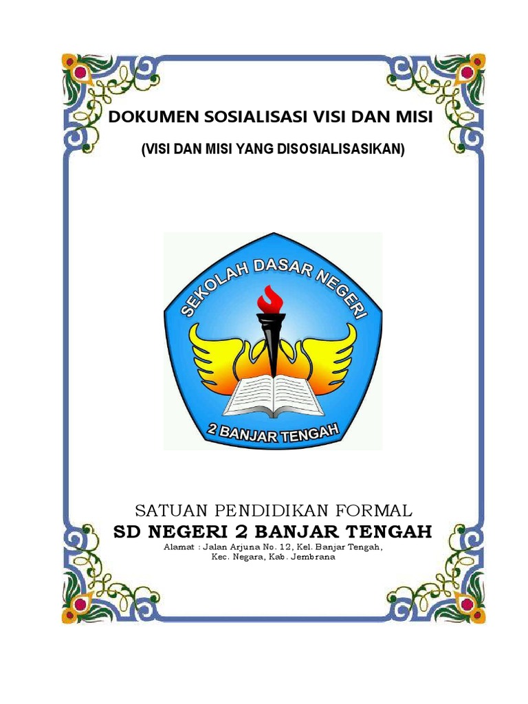 4 Dokumen Sosialisasi Visi Dan Misi (Foto, Leaflet, Pamflet, Brosur, Video Kegiatan Sosialisasi ...