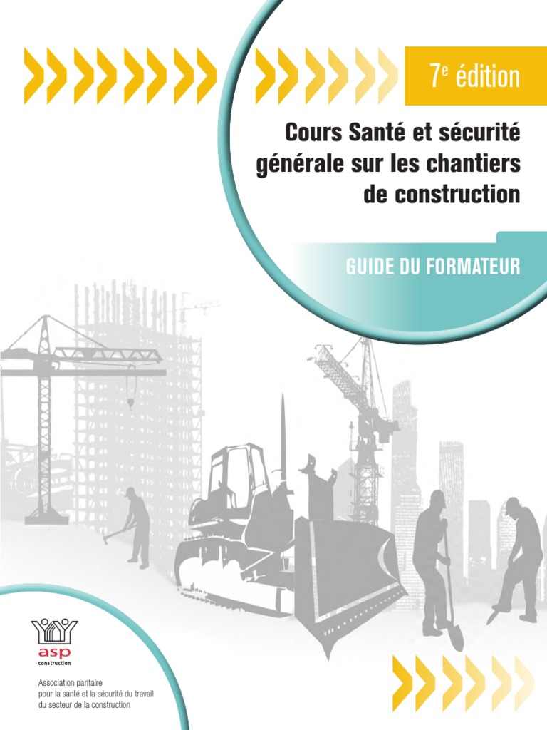 Cours Santé Et Sécurité Générale Sur Les Chantiers de Construction GUIDE DU FORMATEUR | PDF ...