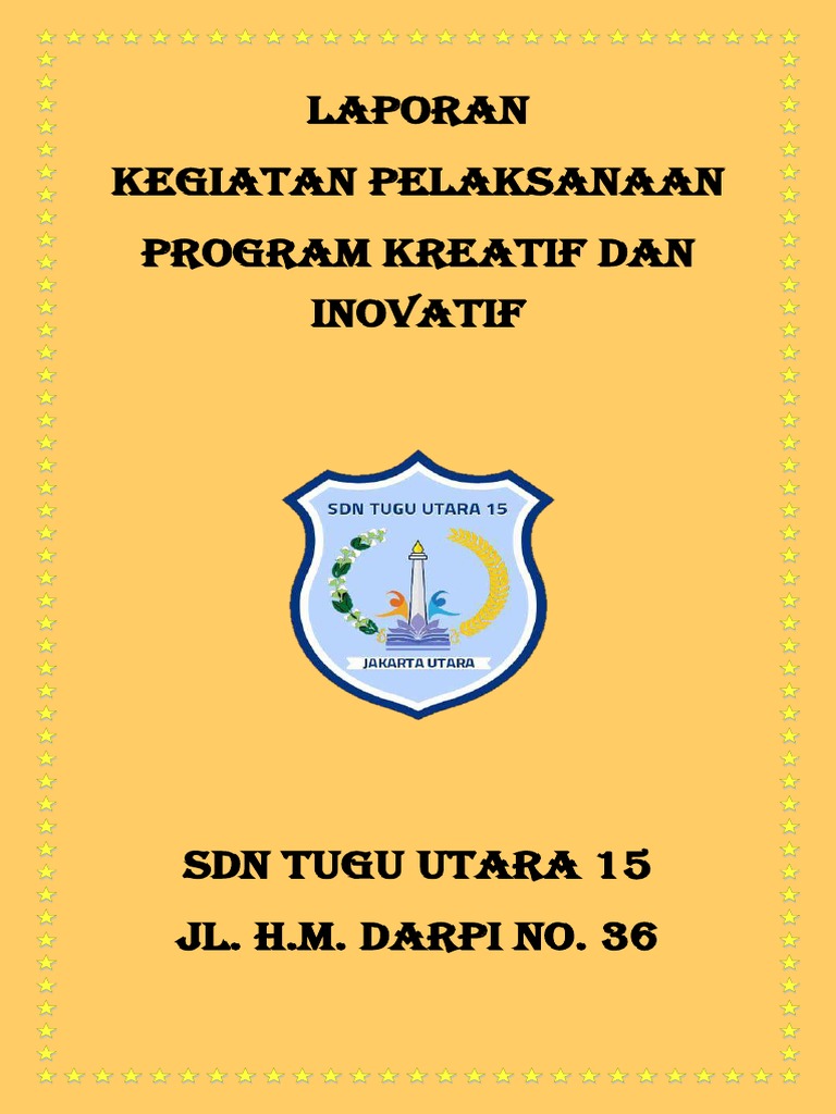 Laporan Kegiatan Pelaksanaan Program Kreatif Dan Inovatif | PDF | Griya ...