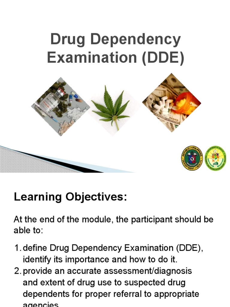 Drug Dependency Examination (DDE) | PDF | Substance Abuse | Drug Rehabilitation