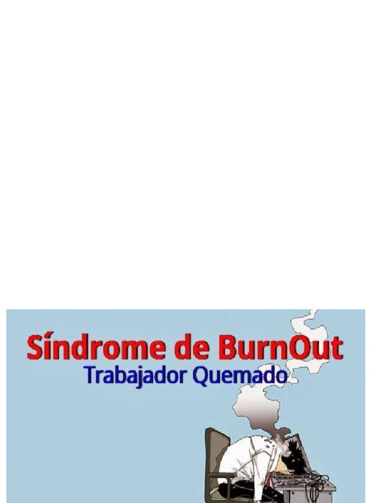 Sindrome Burnout | PDF | Burnout ocupacional | Ciencias del comportamiento Sindrome Burnout | PDF | Burnout ocupacional | Ciencias del comportamiento