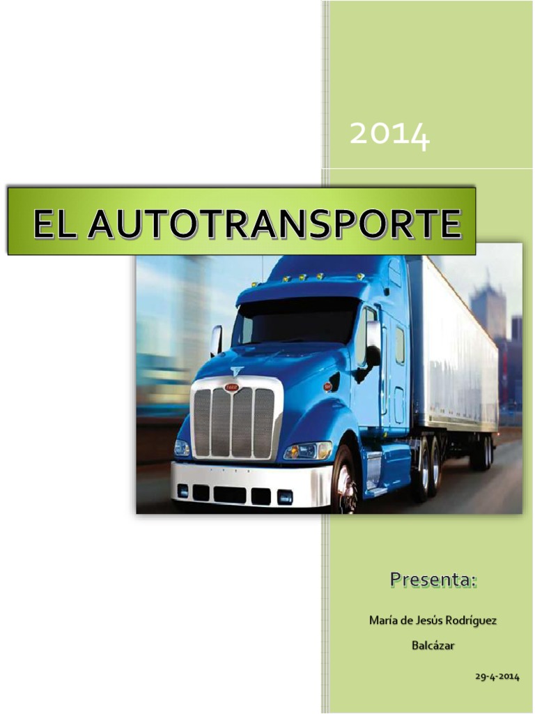 Monografía sobre Autotransporte en México | PDF | Logística | Transporte