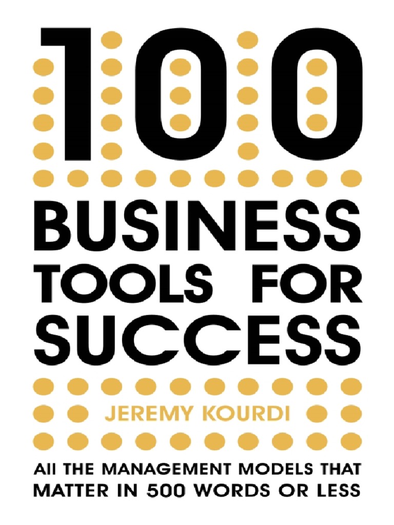 1jeremy Kourdi - 100 Business Tools For Success - All The Management ...