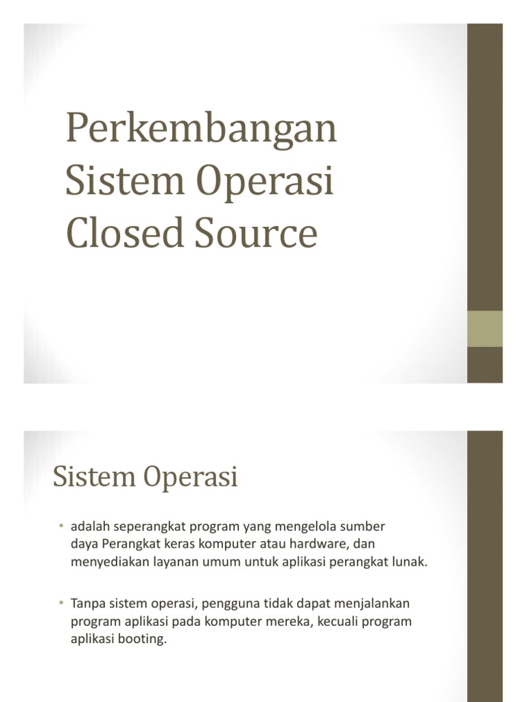 Perkembangan Sistem Operasi Closed Source | PDF Perkembangan Sistem Operasi Closed Source | PDF