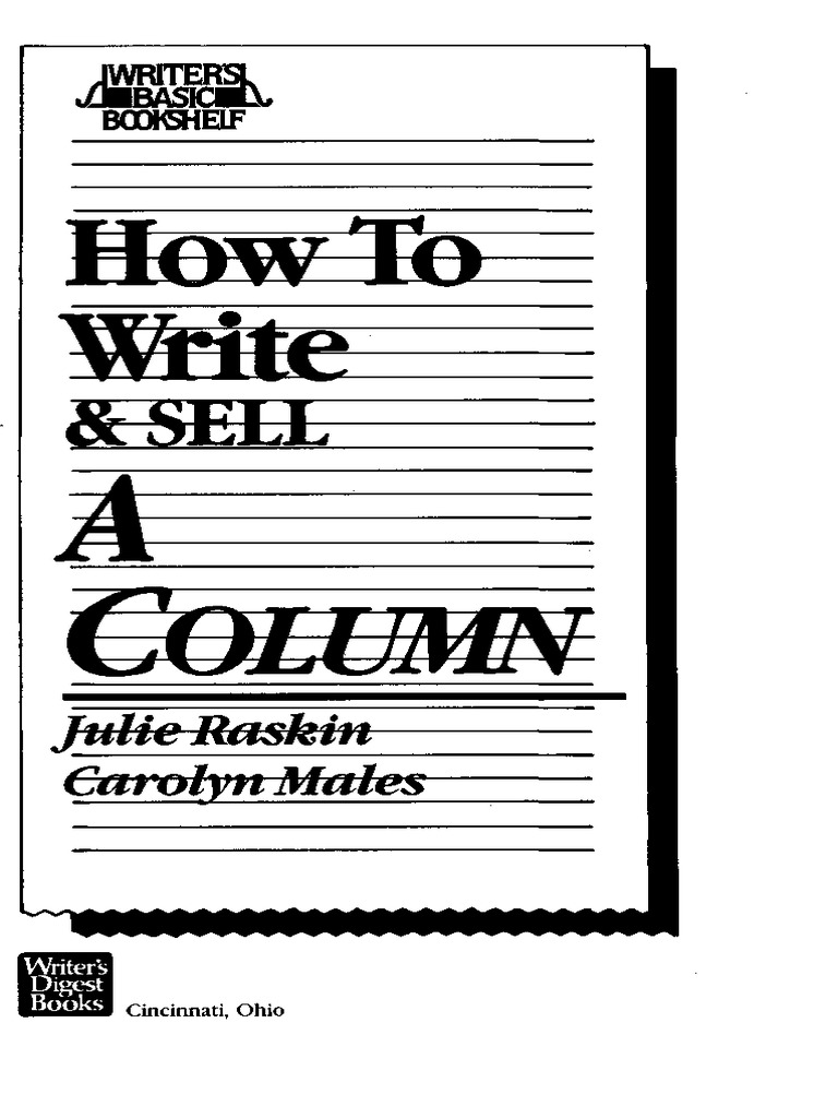 Julie Raskin & Carolyn Males - How To Write & Sell A Column | PDF ...