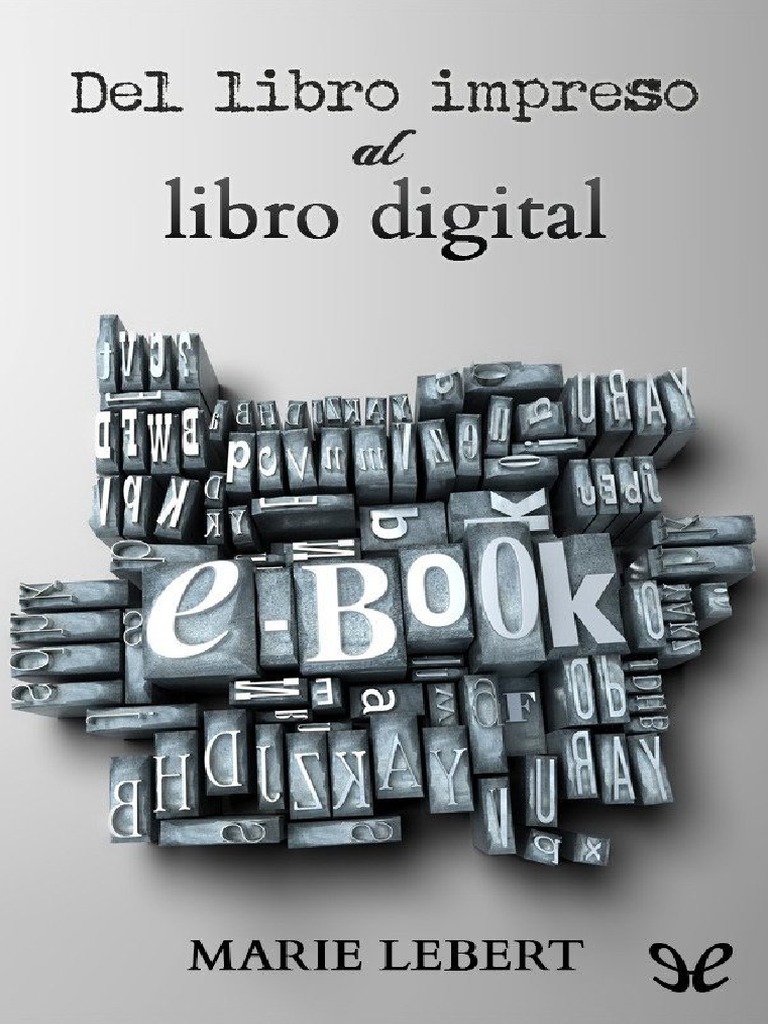 Del Libro Impreso Al Libro Digital | PDF | Proyecto Gutenberg | Periódicos