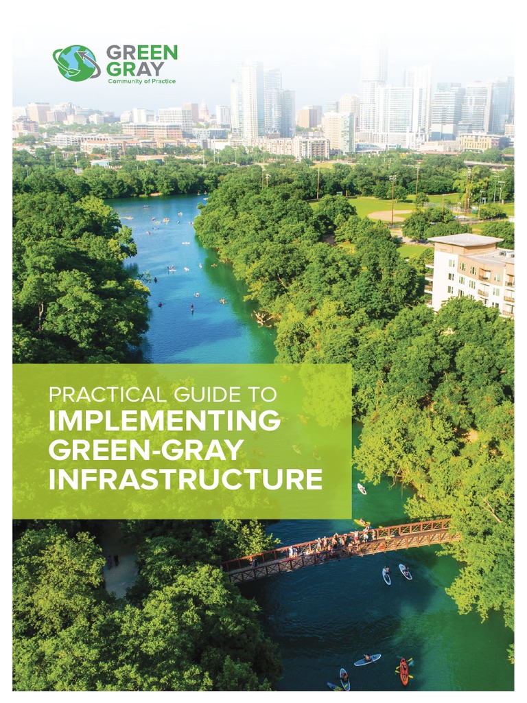 GREEN-GREY COMMUNITY of PRACTICE. Practical Guide To Implementing Green-Gray Infrastructure ...