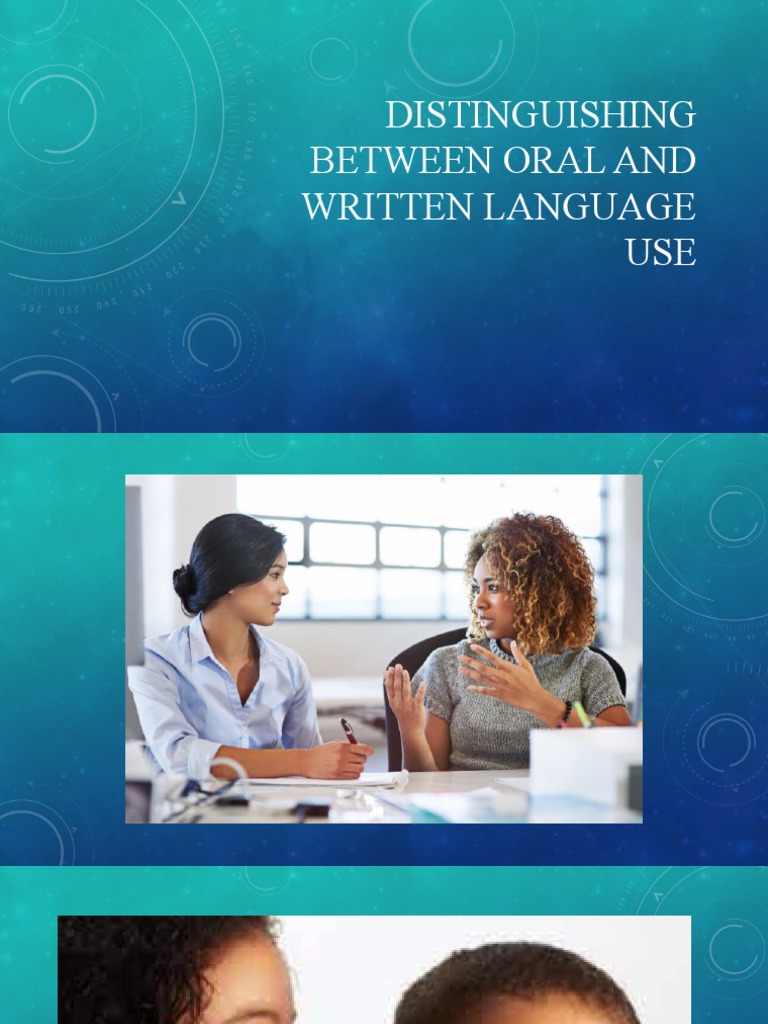 Distinguishing Between Oral and Written Language Use | PDF