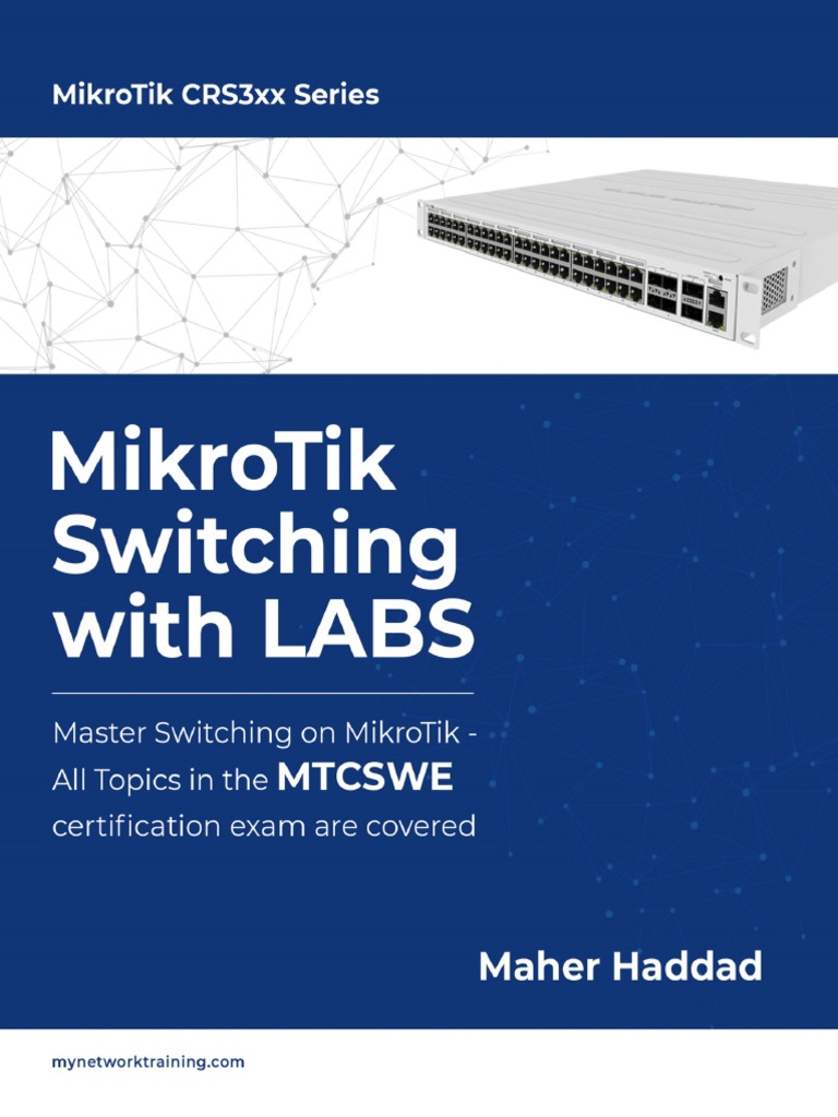 MikroTik Switching With LABS - Master Switching On MikroTik - All Topics in The MTCSWE ...