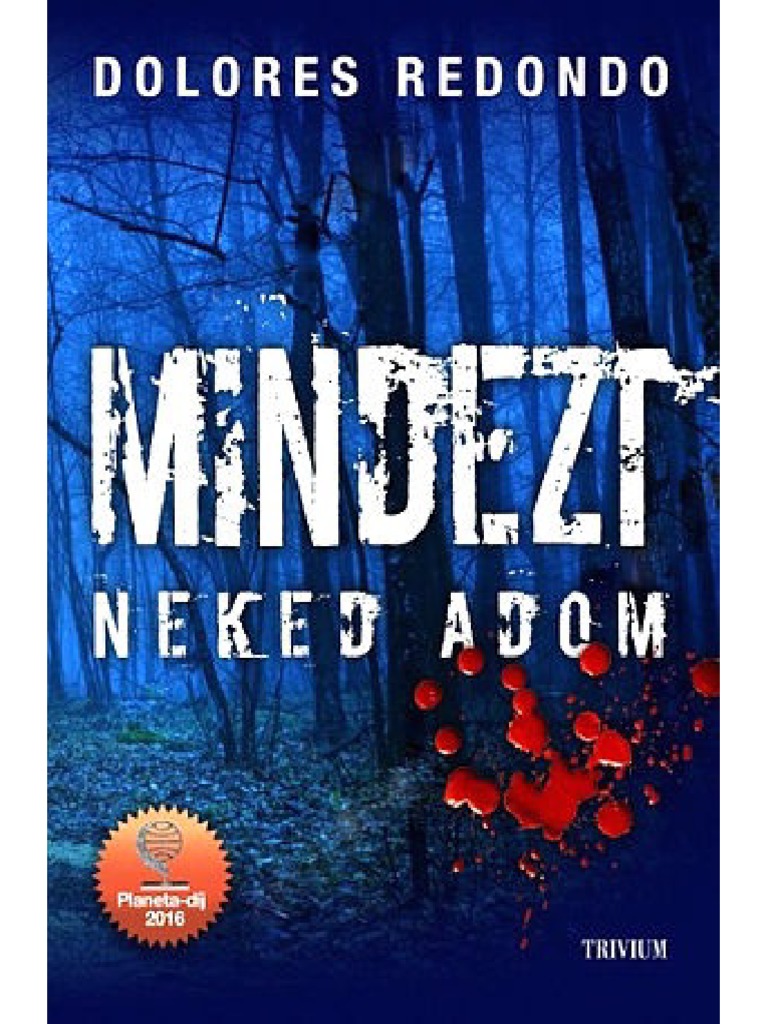 Mindezt Neked Adom (Dolores Redondo) | PDF