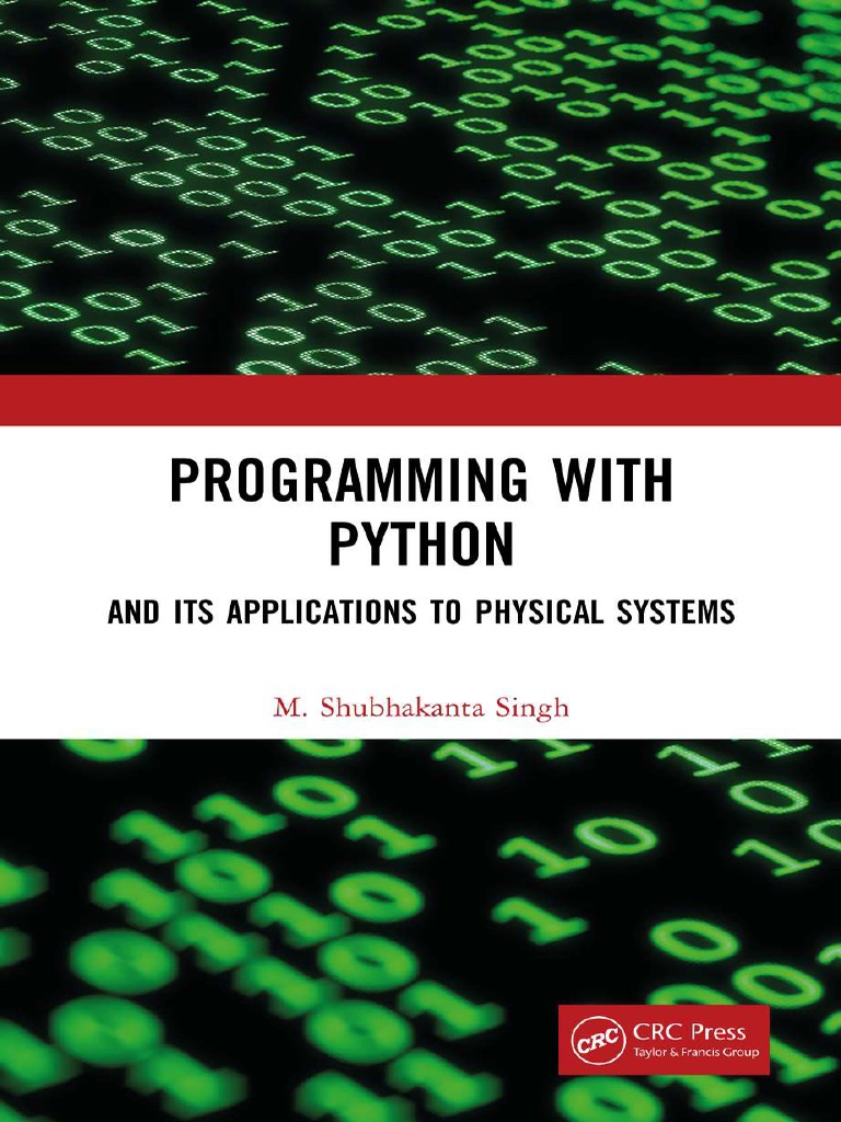 Singh S. Programming With Python. and Its Applications To Physical ...