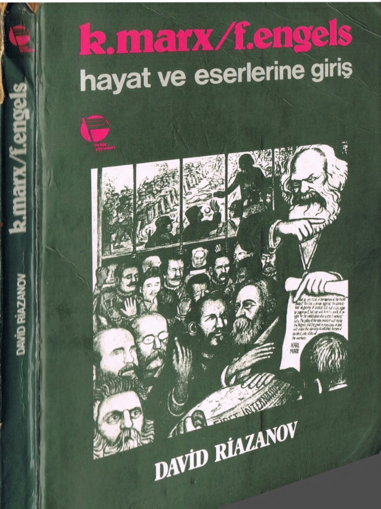 Karl Marx F. Engels Hayat Ve Eserlerine Giriş - David Riazanov | PDF