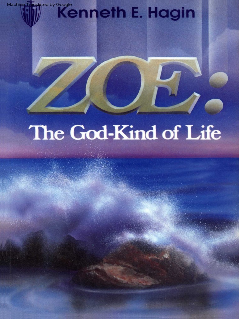 Zoe The God-Kind of Life | PDF