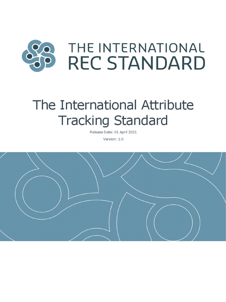The International Attribute Tracking Standard v1.0 | PDF | Standardization | Regulatory Compliance