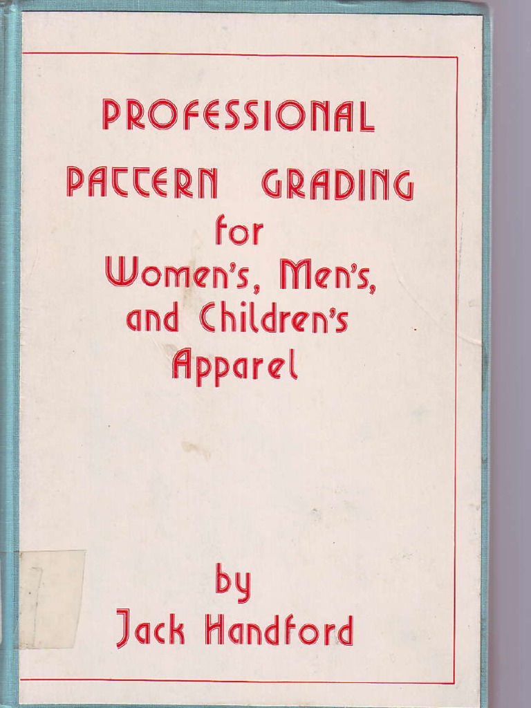 Professional Pattern Grading For Women's, Men's, and Children's Apparel ...