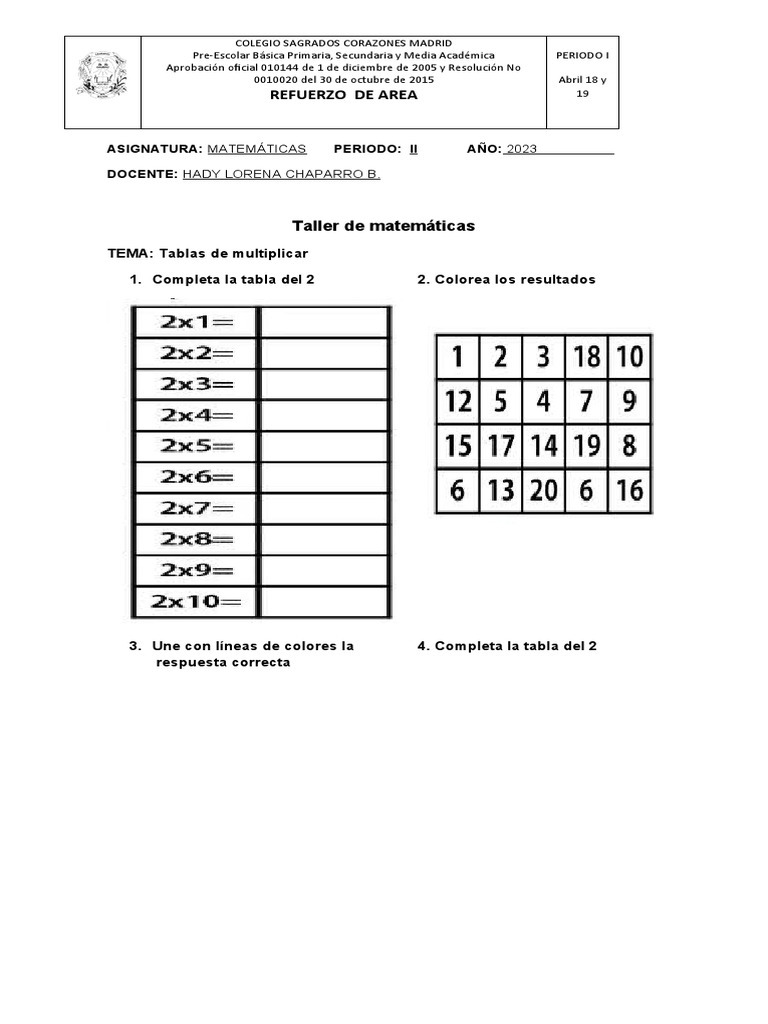 Refuerzo de Area: TEMA: Tablas de Multiplicar 1. Completa La Tabla Del 2 2. Colorea Los ...