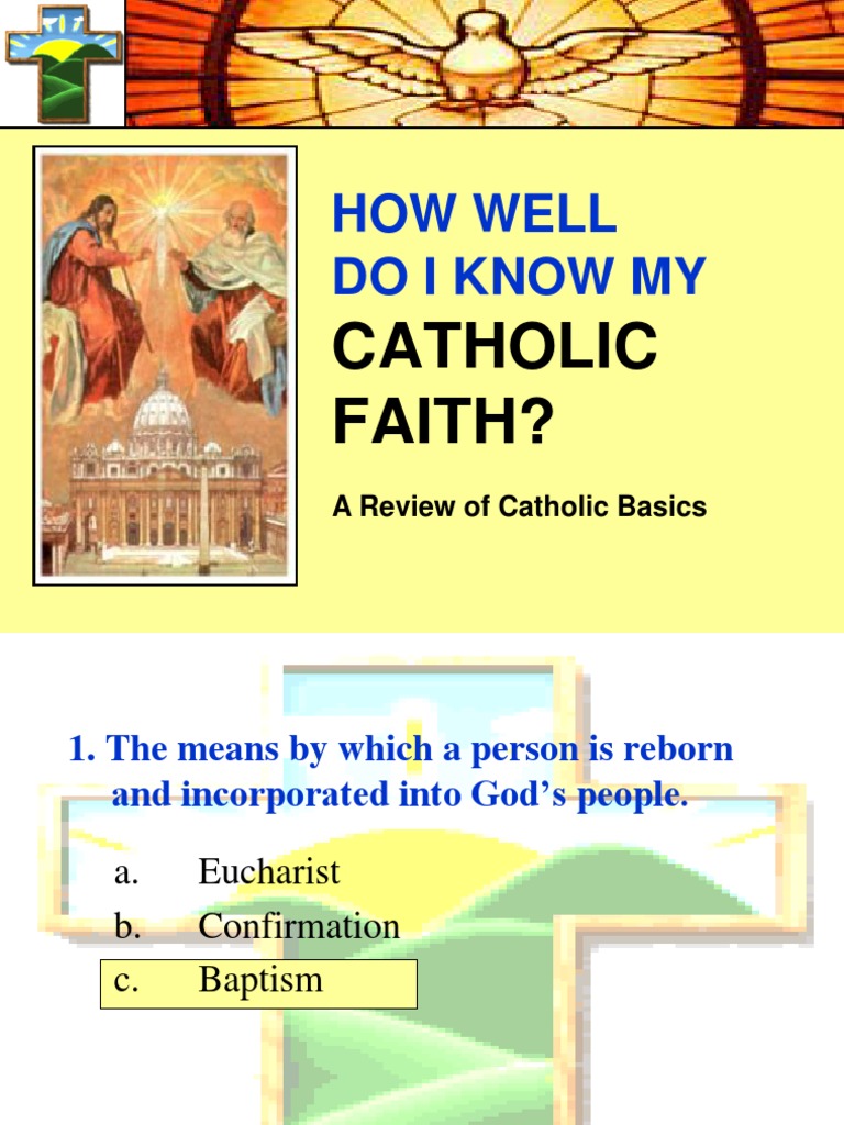 Test Your Knowledge of Catholic Faith | PDF | Catholic Church | Mary ...
