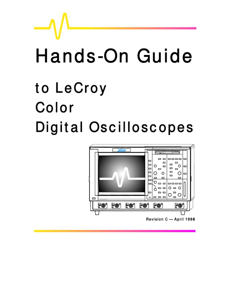 Hands-On Guide: To Lecroy Color Digital Oscilloscopes | PDF