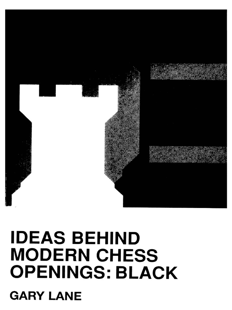 Lane - Ideas Behind Modern Chess Openings - Black (2005 Including Scand ...