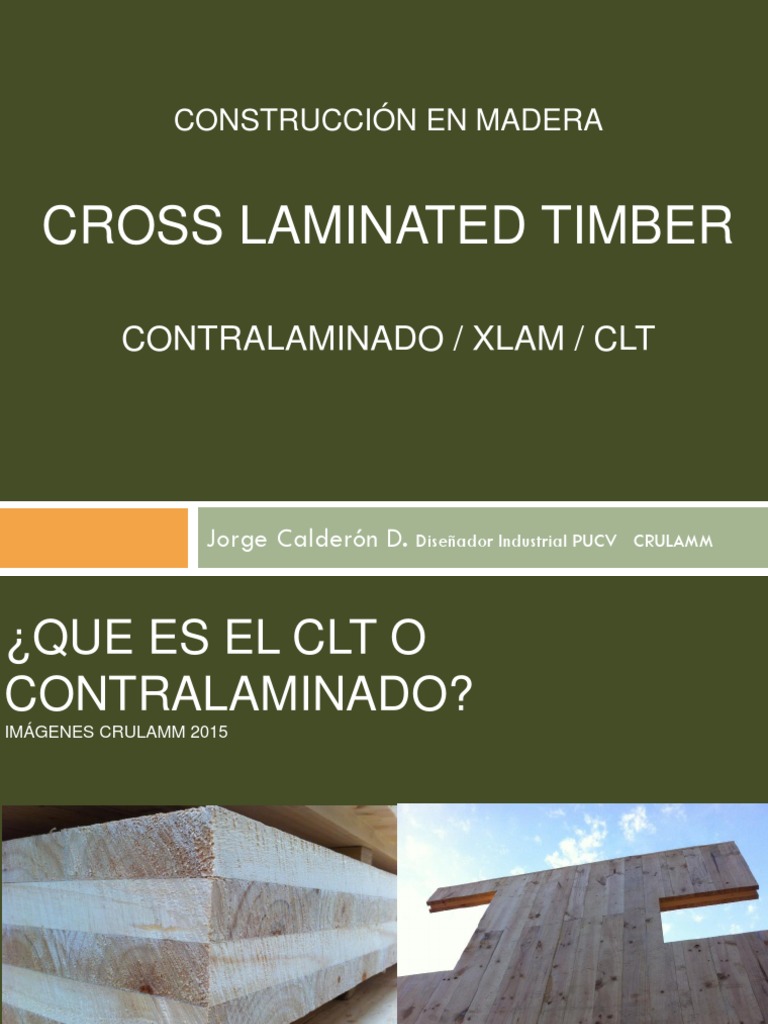Presentacion JORGE CALDERON Fabricacion Del CLT, Clase 2 | PDF