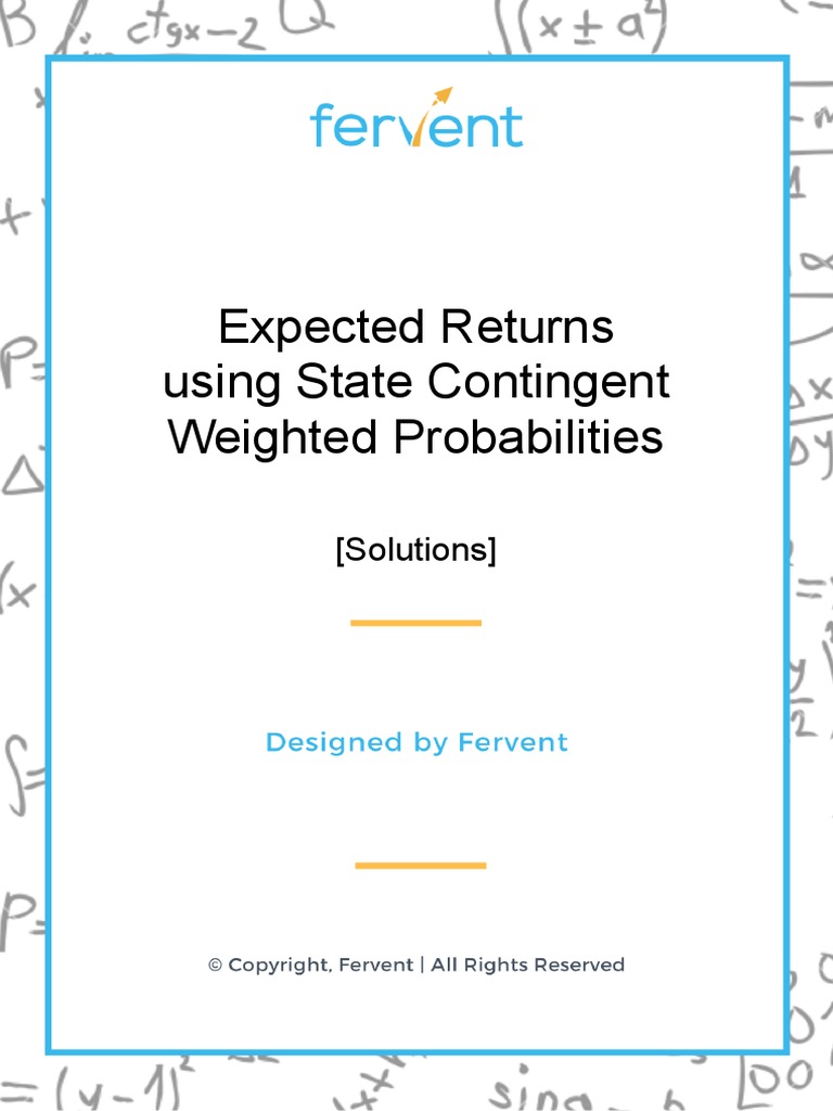 Expected Returns Using State Contingent Weighted Probabilities (Solutions) | PDF