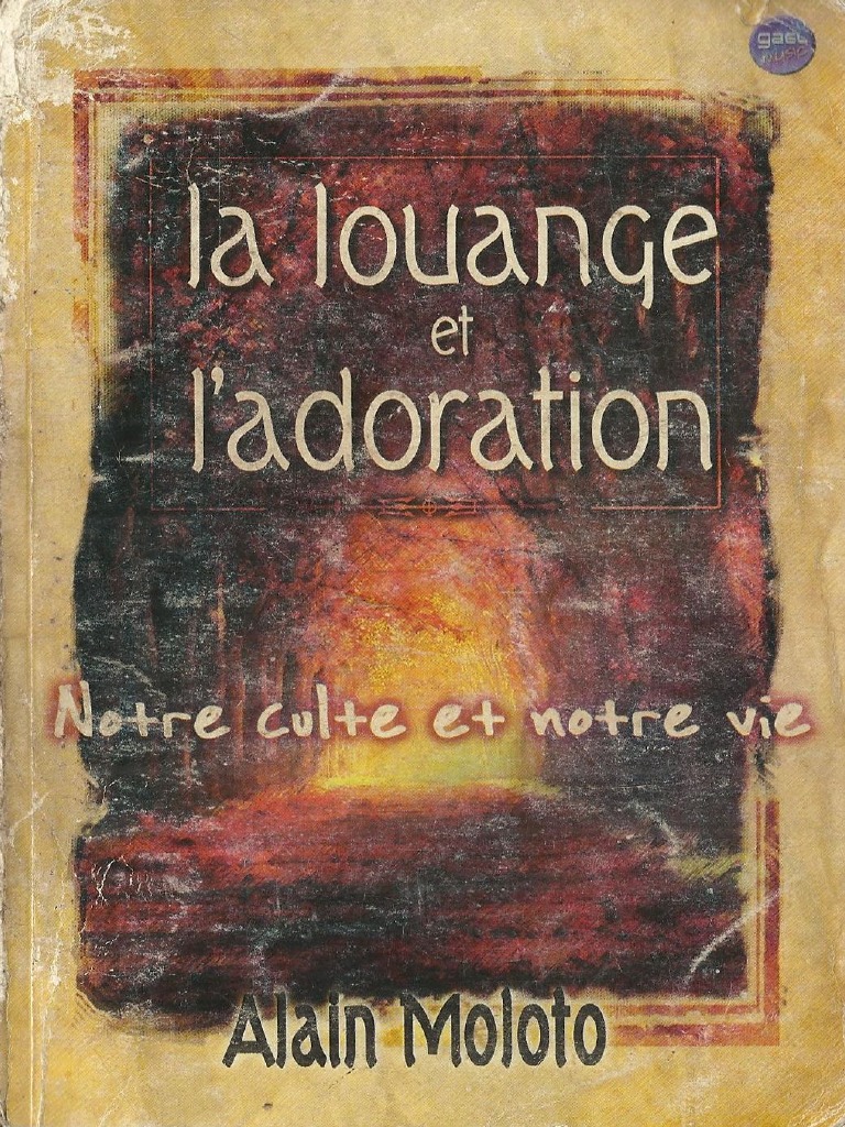 Alain Moloto - La Louange Et L'adoration | PDF