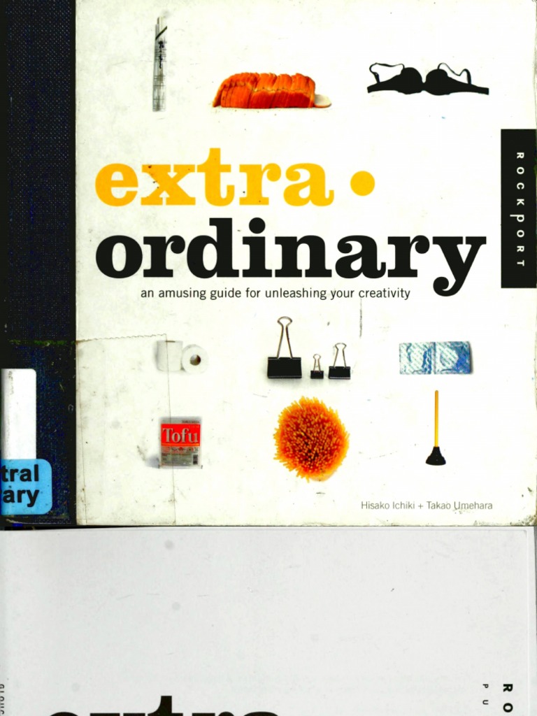 Extra Ordinary. An Amusing Guide For Unleashing Your Creativity, Hisako ... Extra Ordinary. An Amusing Guide For Unleashing Your Creativity, Hisako ...