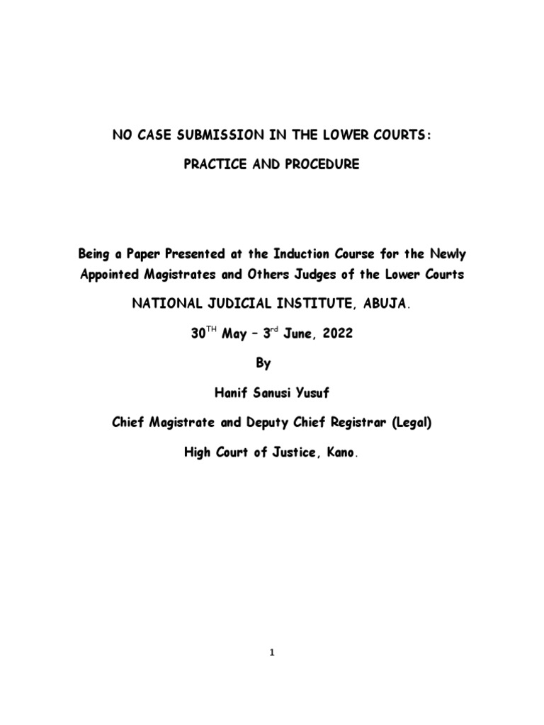 NO CASE SUBMISSION IN THE LOWER COURTS PRACTICE AND PROCEDURE by Hanif ...