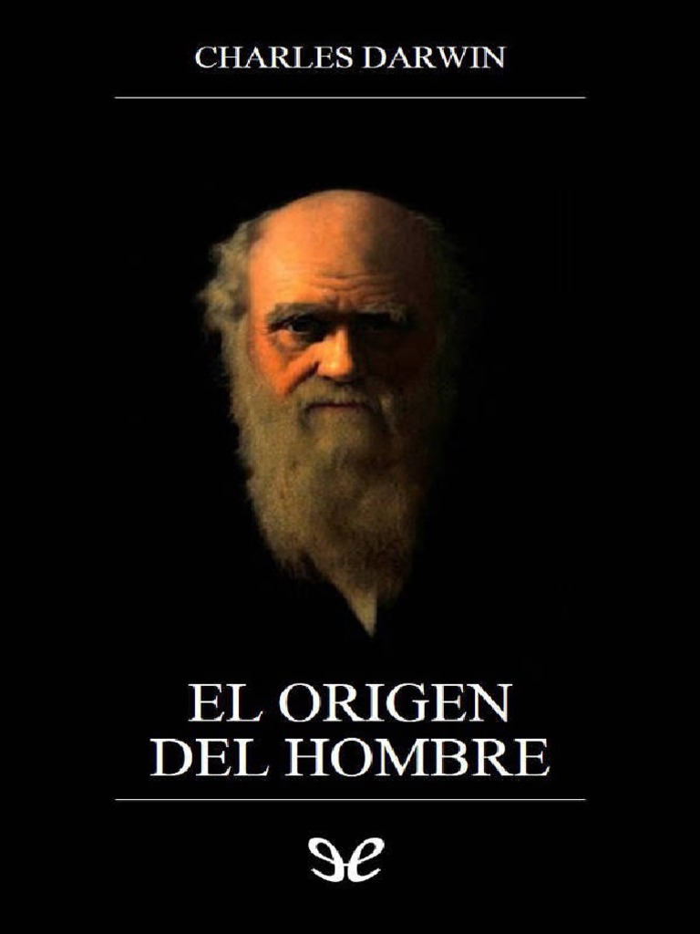 El Origen Del Hombre (Charles Darwin) | PDF | Mente | Médula espinal