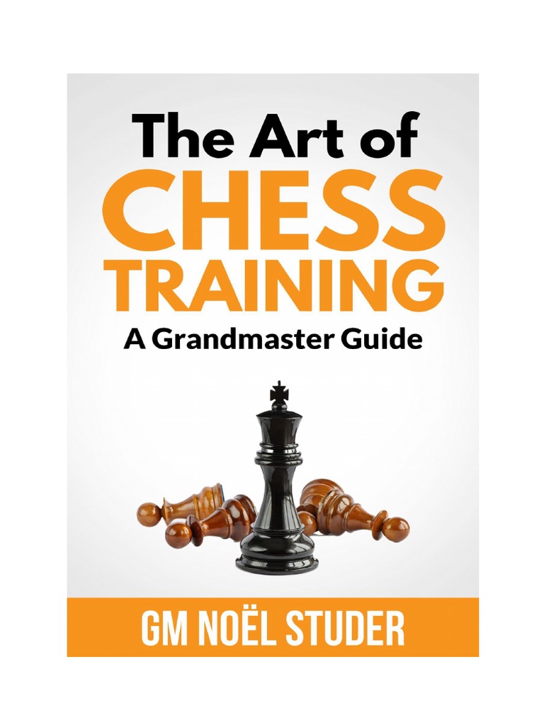 The Art of Chess Training | PDF | Traditional Board Games | Chess