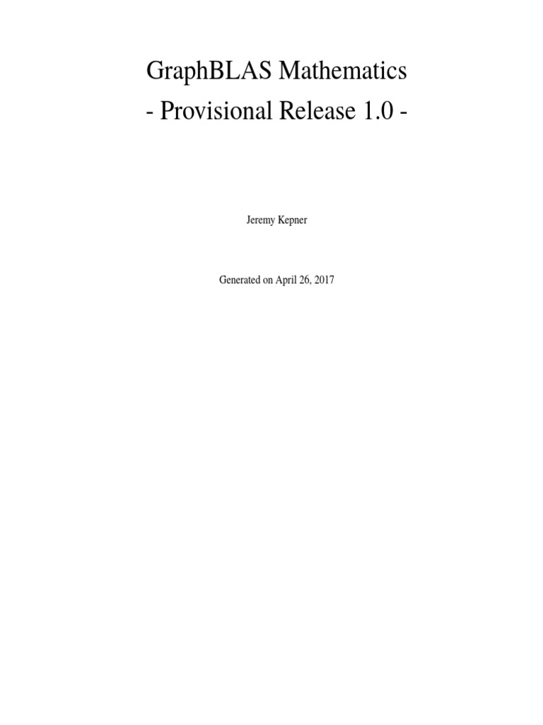 GraphBLAS Mathmatics - Provisional Release 1.0 - Jeremy Kepner (26th ...