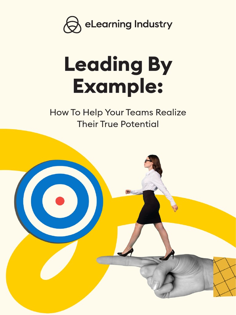 eLearning-Industry-Leading-By-Example-How-To-Help-Your-Teams-Realize ...