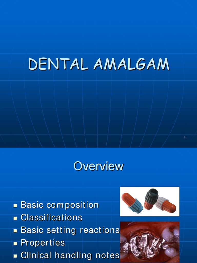 Lecture 1 & 2 - Dental Amalgam (Slides) | PDF | Manmade Materials ...