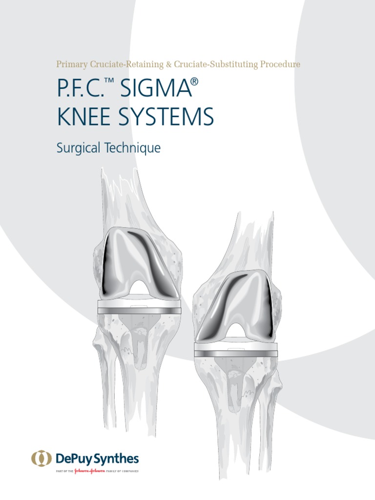 SP2007_Rev_7_PFC_Sigma_Knee_Systems_Surgical_Technique | PDF