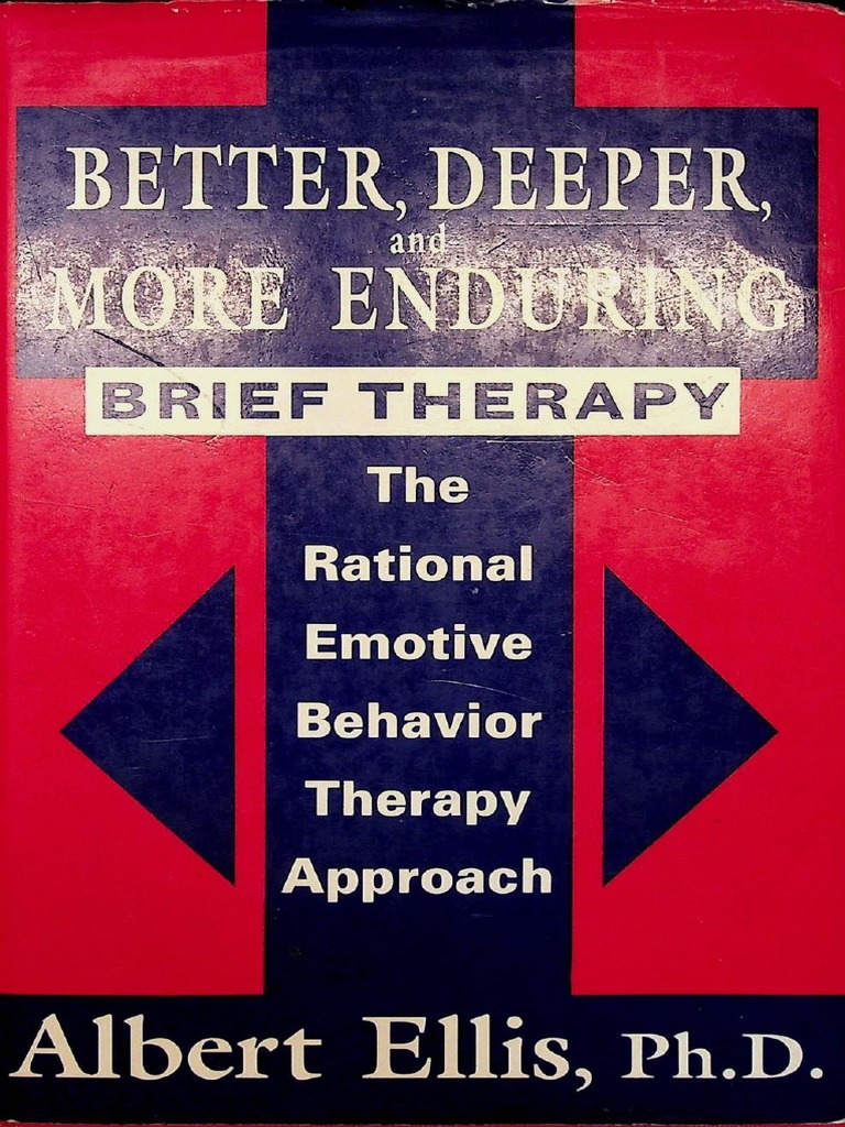 Better, Deeper, & More Enduring Brief Therapy Albert Ellis - Compressed ...