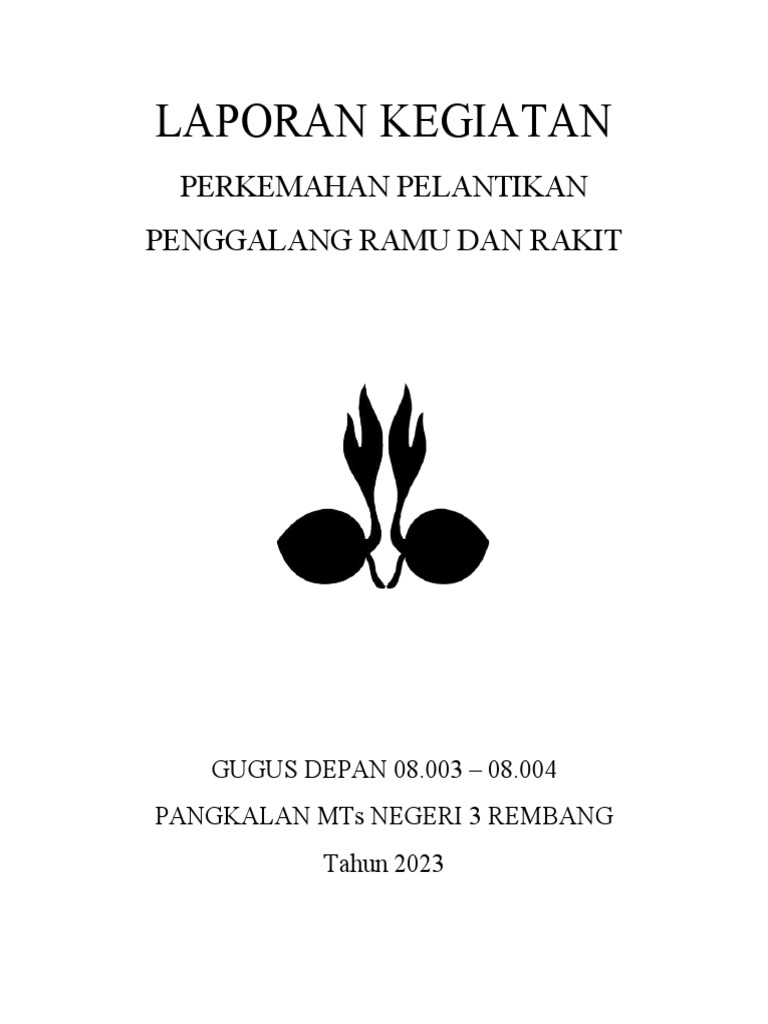 LAPORAN KEGIATAN Kemah Pentikan Ramu Rakit | PDF | Karier ...