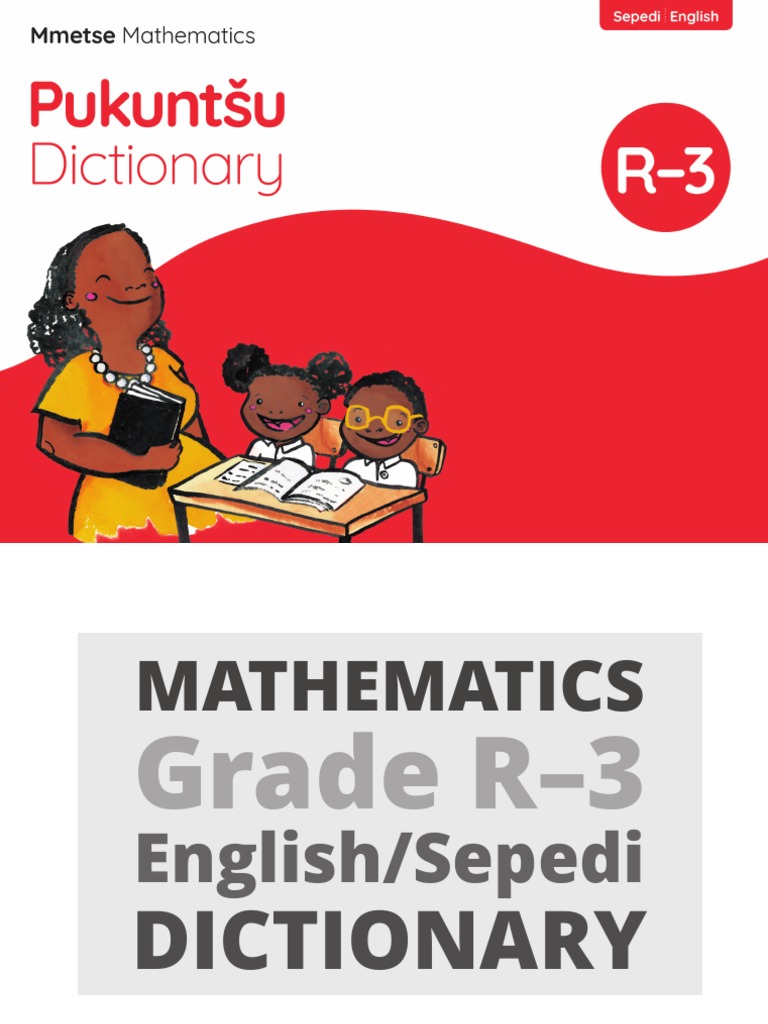 English/Sepedi Math Dictionary for Grades R-3 | PDF | Linguistics ...