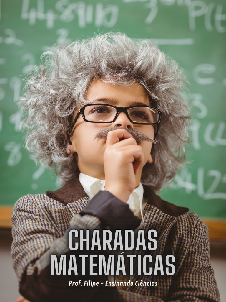 Charadas Matemáticas | Download grátis PDF | Matemática | Lógica