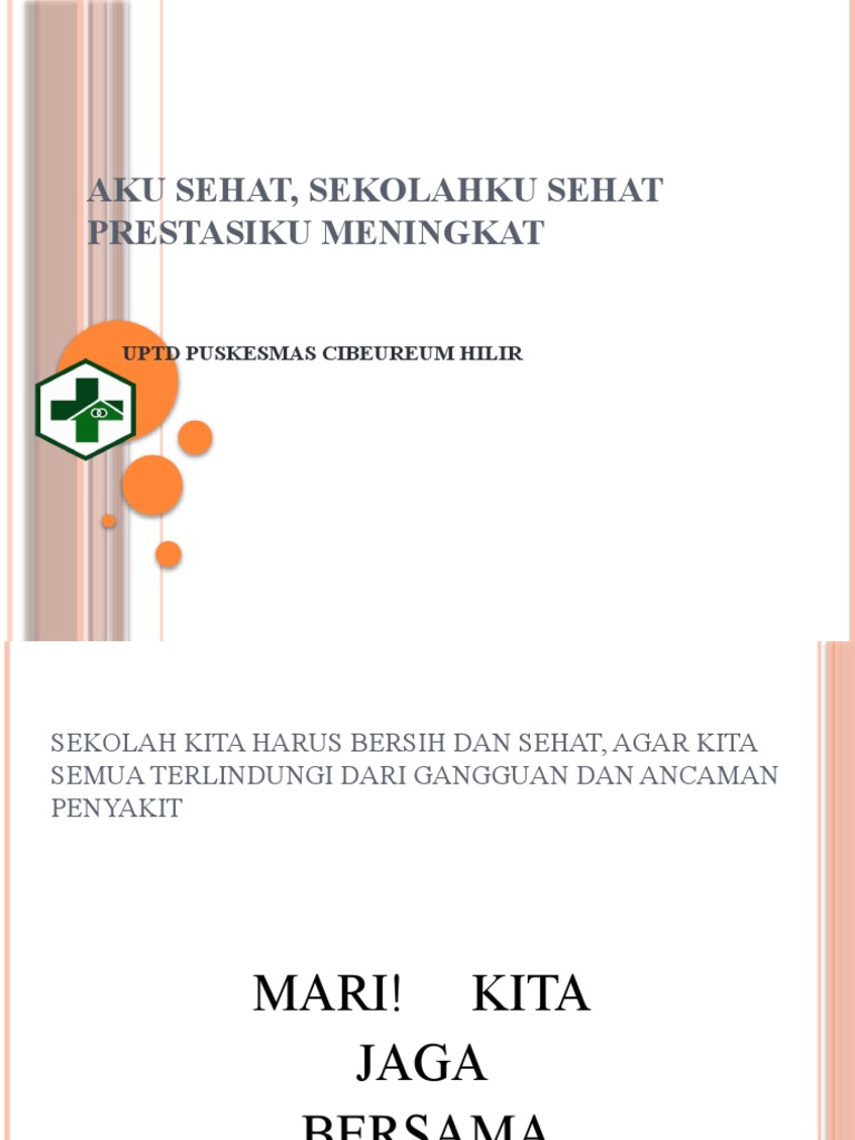 AKU SEHAT, SEKOLAHKU SEHAT PRESTASIKU MENINGKAT-1 | PDF