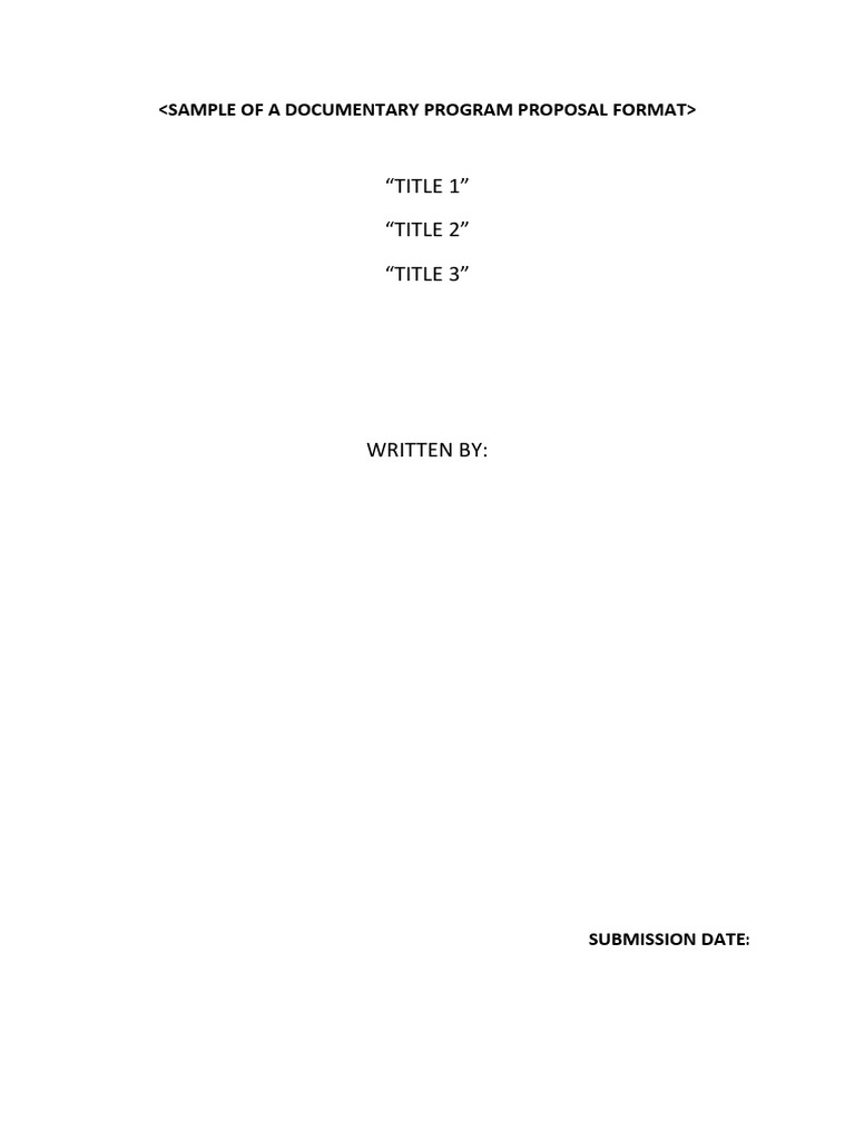 Sample of A Documentary Program Proposal Format | Download Free PDF ...