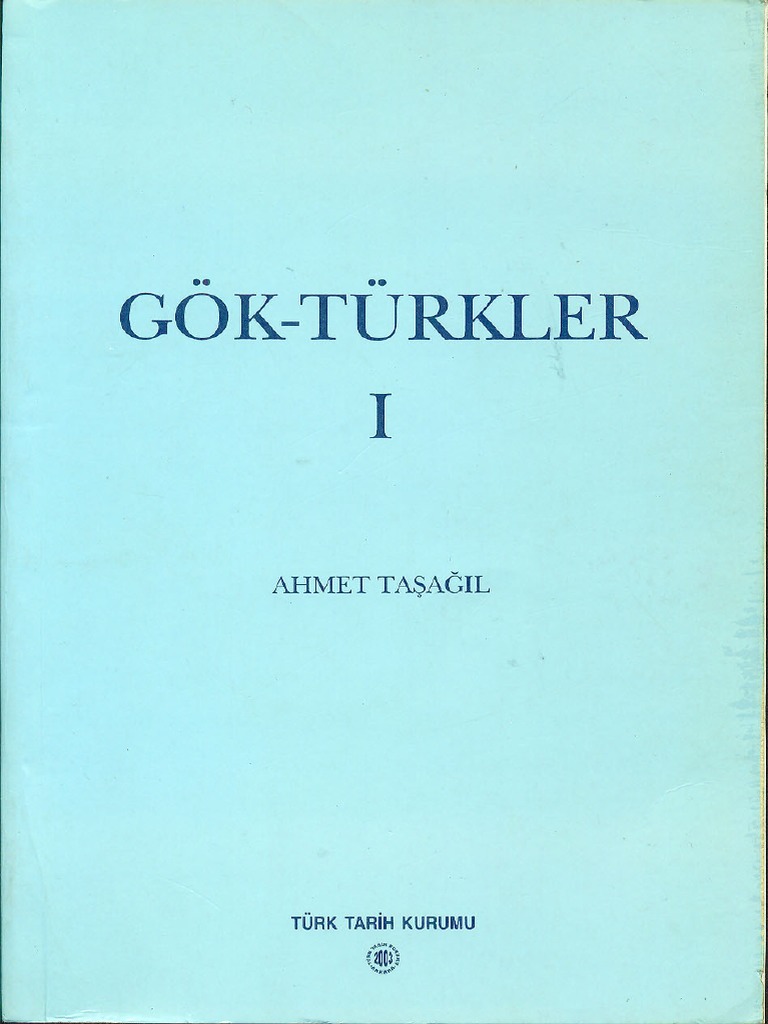 Gokturkler 1 (Ehmed Tashaghli) (Ankara-2004) | PDF