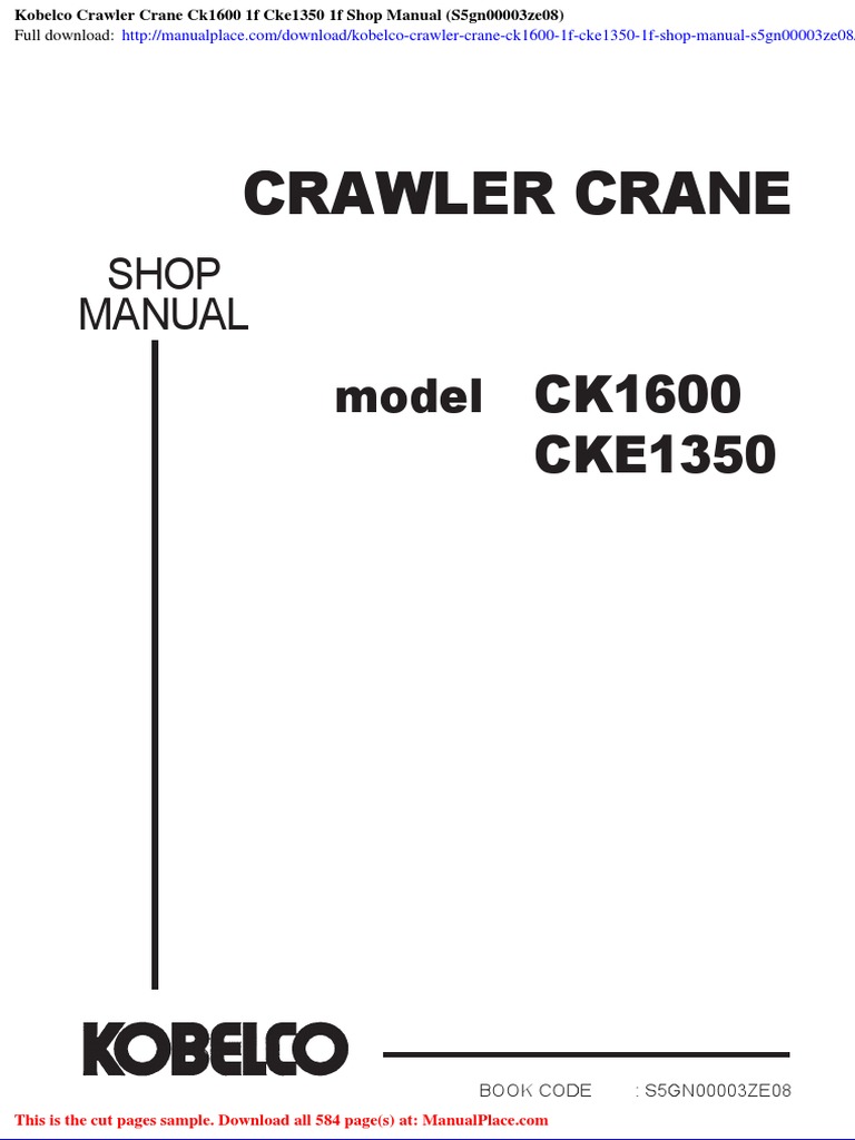 Kobelco Crawler Crane Ck1600 1f Cke1350 1f Shop Manual S5gn00003ze08 | PDF | Home & Garden ...